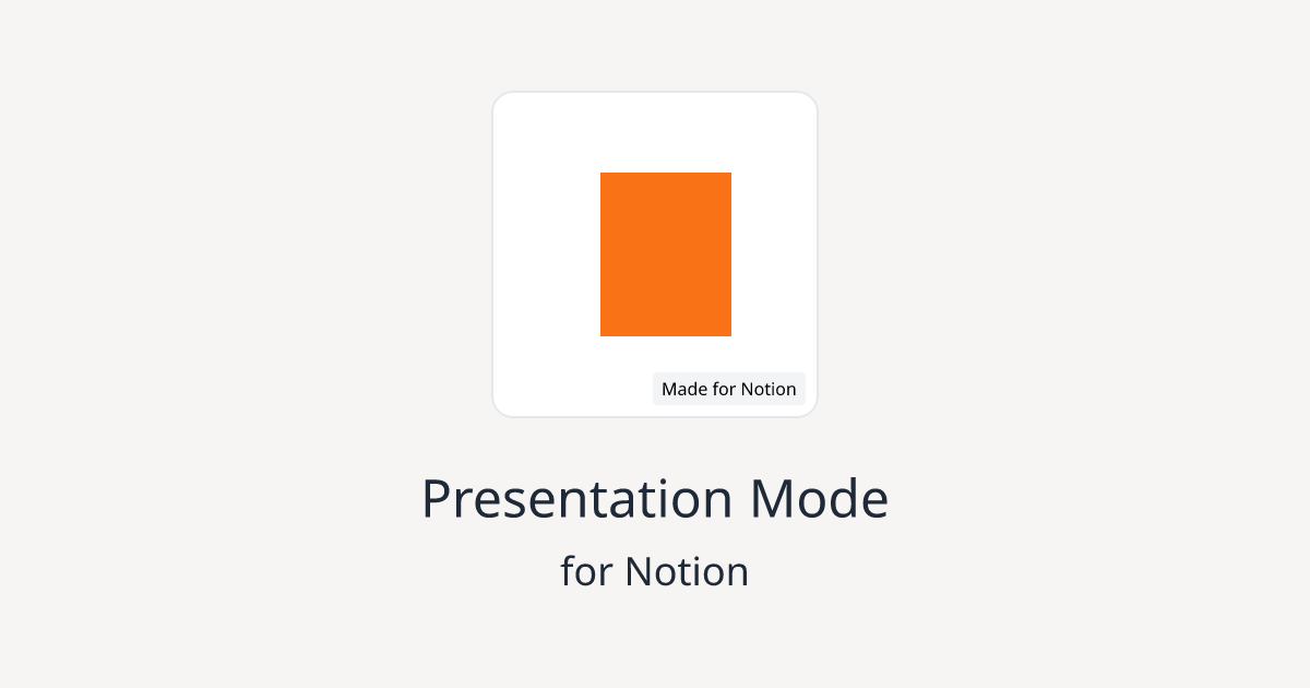 Presentation Mode for Notion